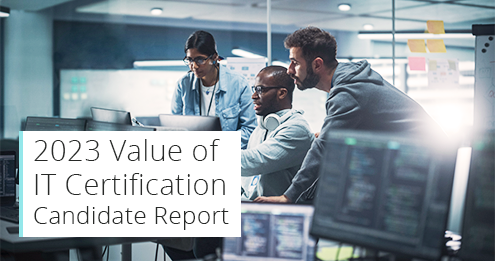 Pearson VUE의 2023 Value of IT Certification Candidate Report에서는 팬데믹 이후 ...